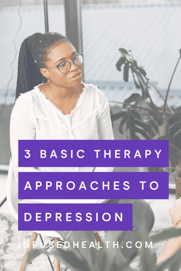 The 3 Basic Therapy Approaches to Treating Depression